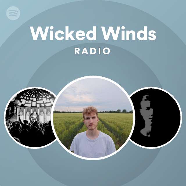 Wicked Winds Radio - playlist by Spotify | Spotify