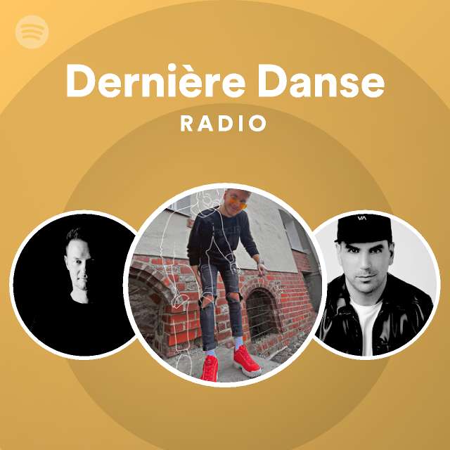 Dernière Danse Radio - playlist by Spotify | Spotify