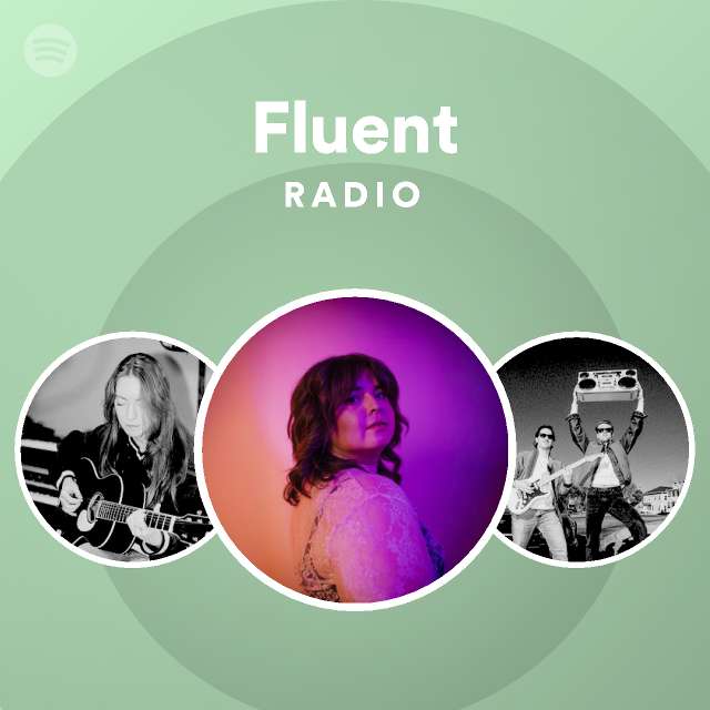 Fluent Radio - playlist by Spotify | Spotify