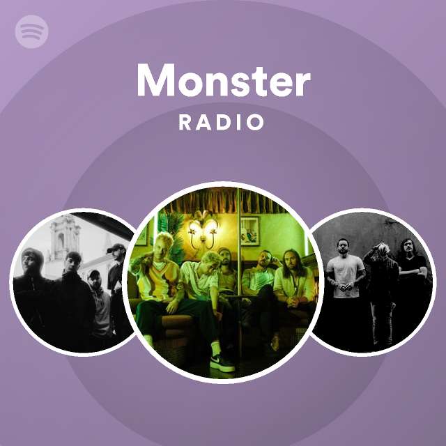 Monster Radio - playlist by Spotify | Spotify