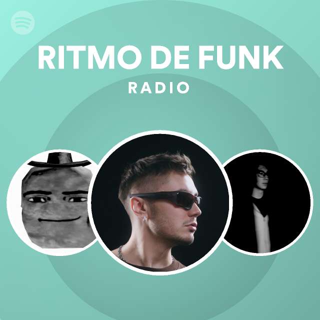 RITMO DE FUNK Radio - playlist by Spotify | Spotify