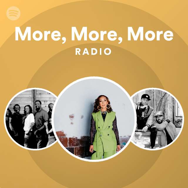 More, More, More Radio - playlist by Spotify | Spotify