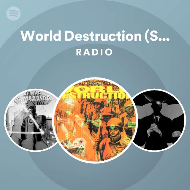 World Destruction (Single Edit) Radio - playlist by Spotify | Spotify