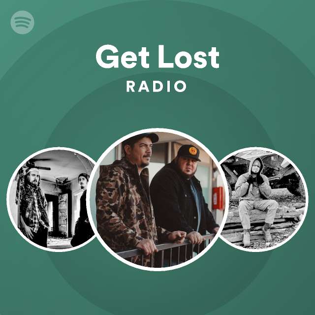 Get Lost Radio - playlist by Spotify | Spotify
