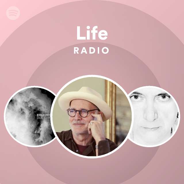 Life Radio | Spotify Playlist