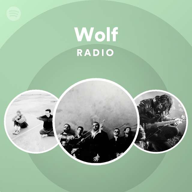 Wolf Radio - playlist by Spotify | Spotify