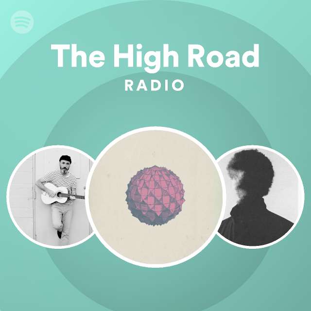 The High Road Radio - playlist by Spotify | Spotify