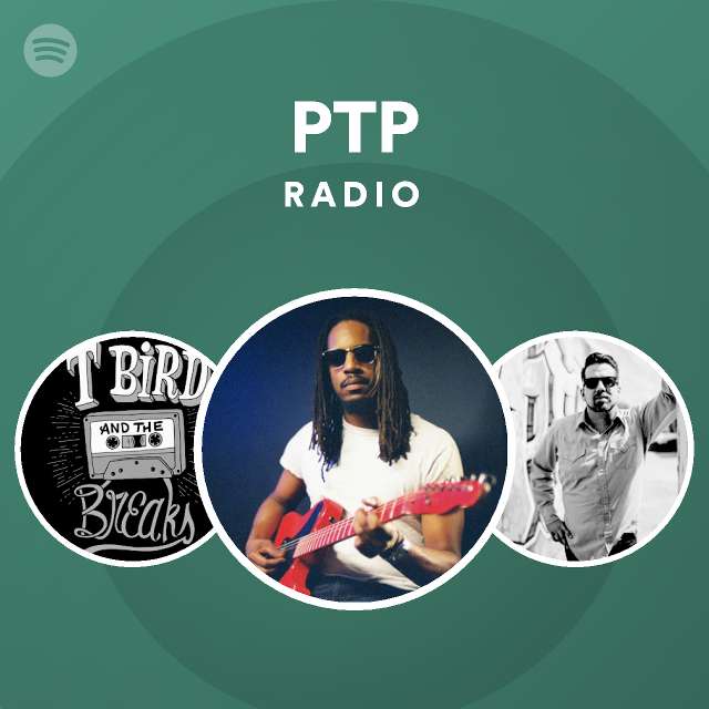 PTP Radio - playlist by Spotify | Spotify
