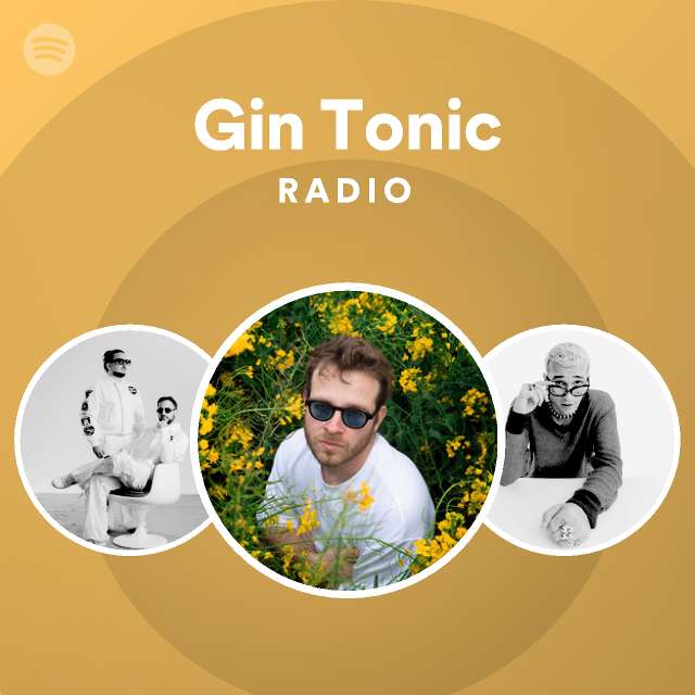 Gin Tonic Radio - playlist by Spotify | Spotify