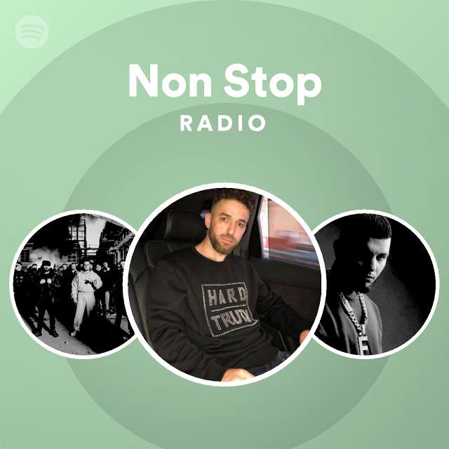 Non Stop Radio - playlist by Spotify | Spotify