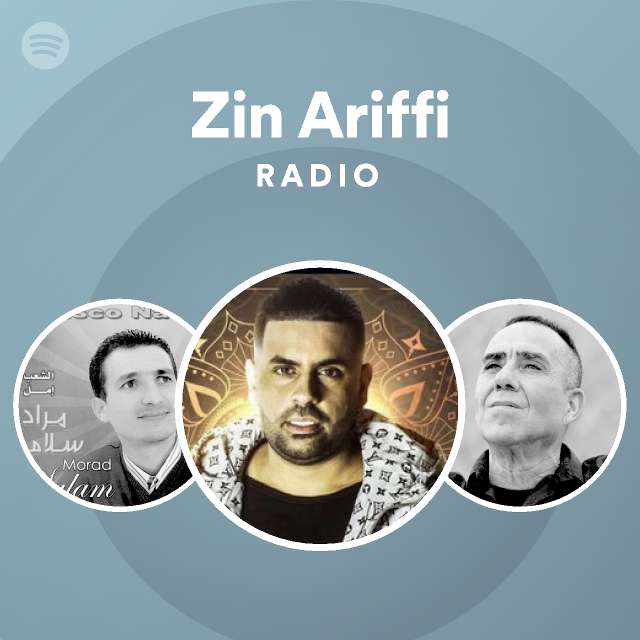 Zin Ariffi Radio - playlist by Spotify | Spotify