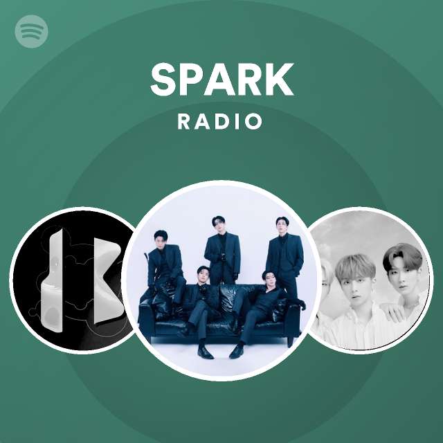 SPARK Radio - playlist by Spotify | Spotify