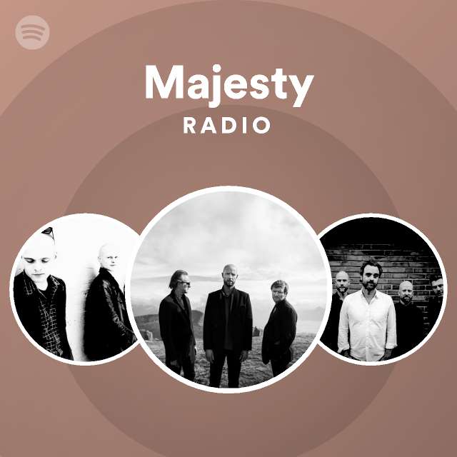 Majesty Radio - playlist by Spotify | Spotify
