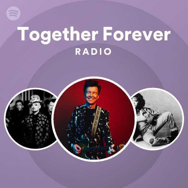 Together Forever Radio - playlist by Spotify | Spotify