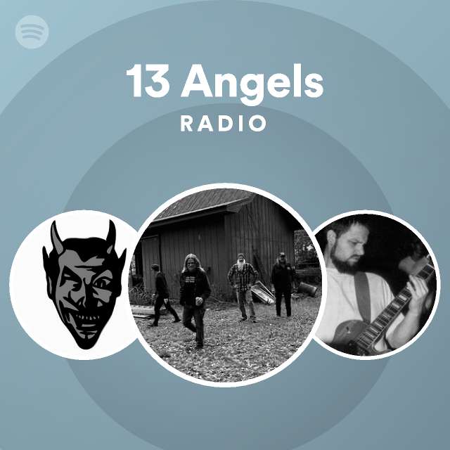 13 Angels Radio - playlist by Spotify | Spotify