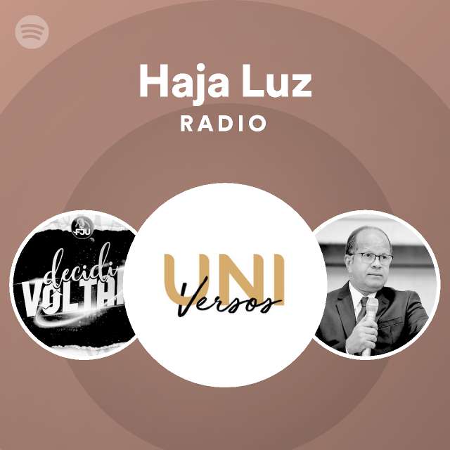 Haja Luz Radio - playlist by Spotify | Spotify