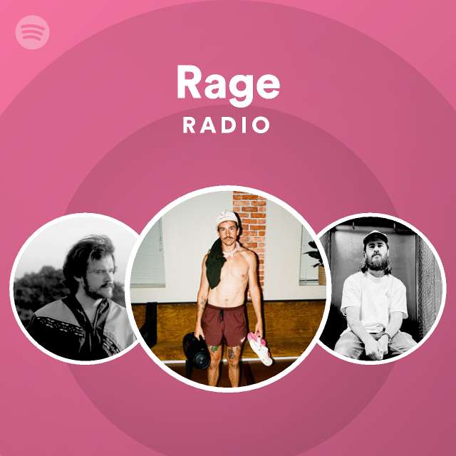 Rage Radio | Spotify Playlist