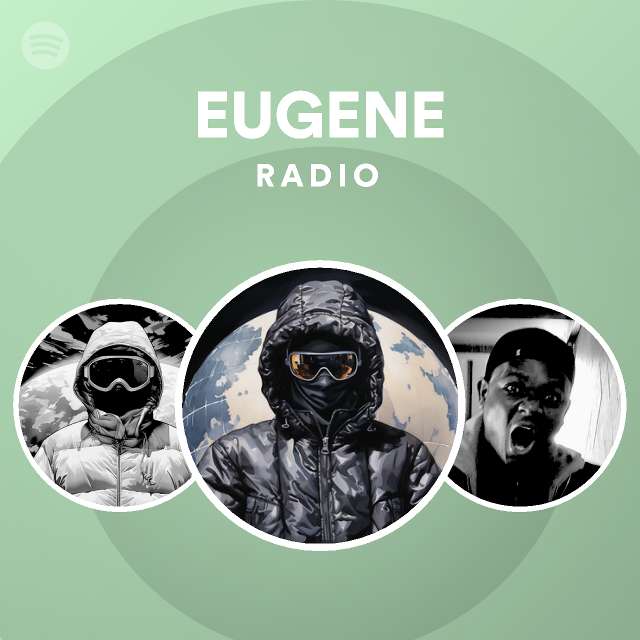 EUGENE Radio - playlist by Spotify | Spotify