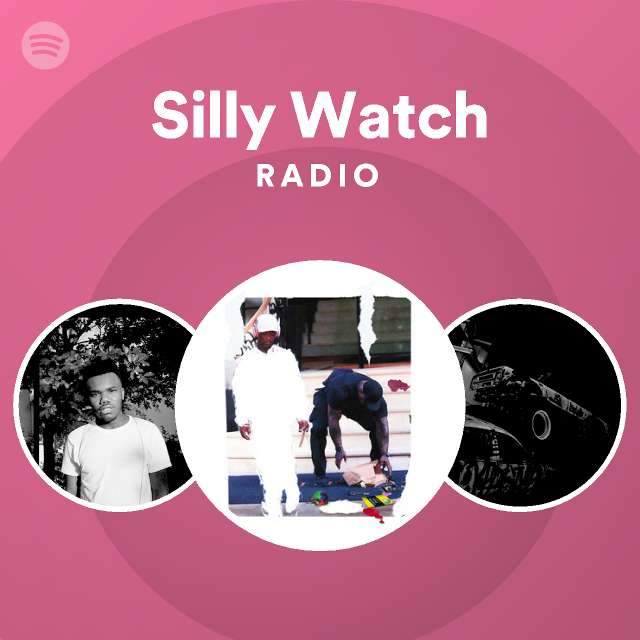 Silly Watch Radio - playlist by Spotify | Spotify