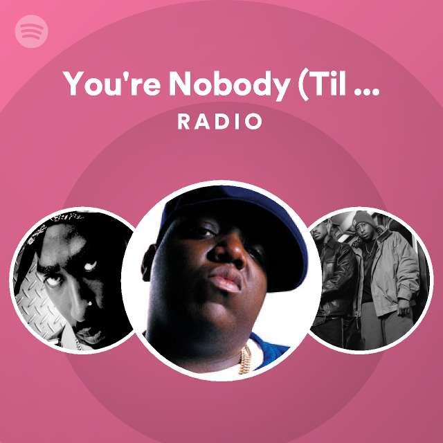 You're Nobody (Til Somebody Kills You) - 2014 Remaster Radio - playlist by Spotify | Spotify