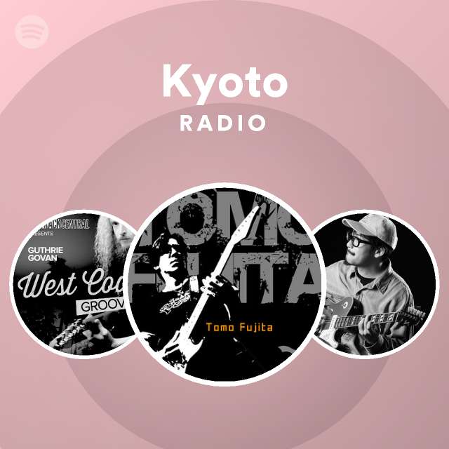 Kyoto Radio - playlist by Spotify | Spotify