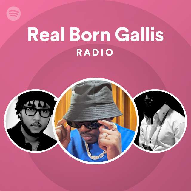 Real Born Gallis Radio - playlist by Spotify | Spotify