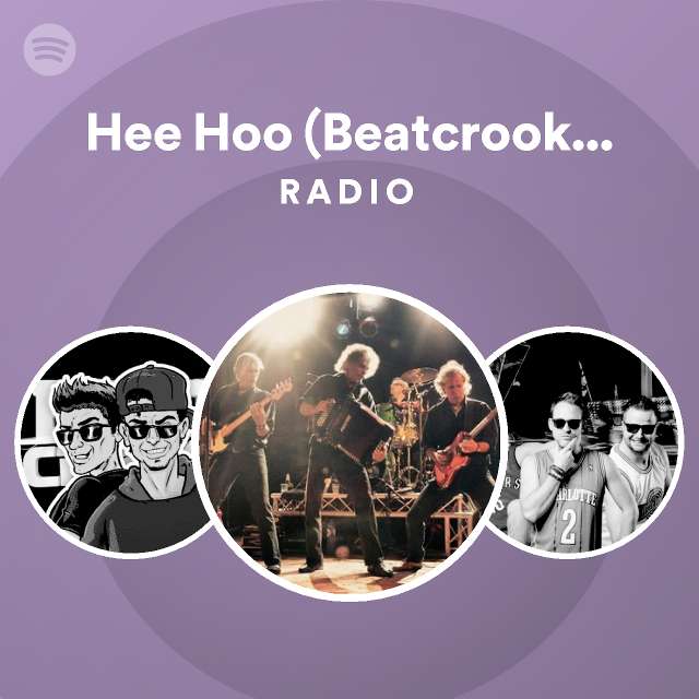 Hee Hoo (Beatcrooks Happy Høken Rmx) Radio - playlist by Spotify | Spotify