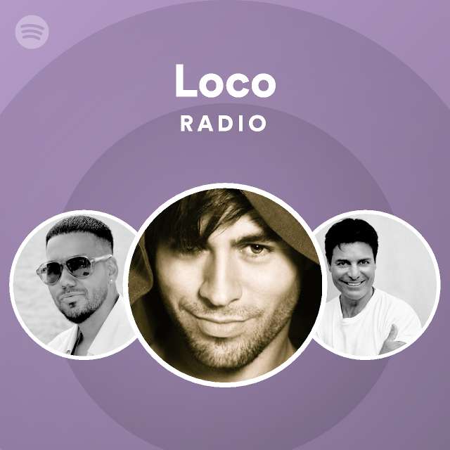 Loco Radio - playlist by Spotify | Spotify