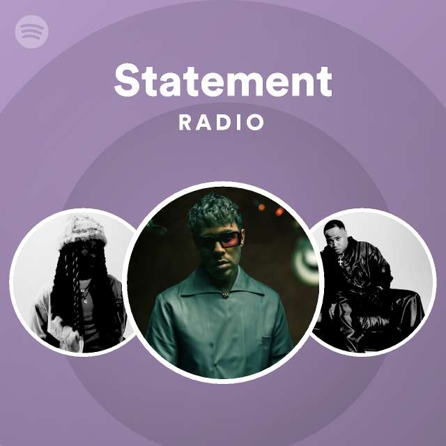 Statement Radio - playlist by Spotify | Spotify