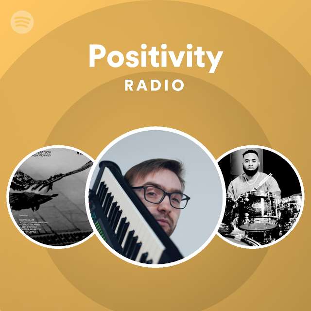Positivity Radio - playlist by Spotify | Spotify