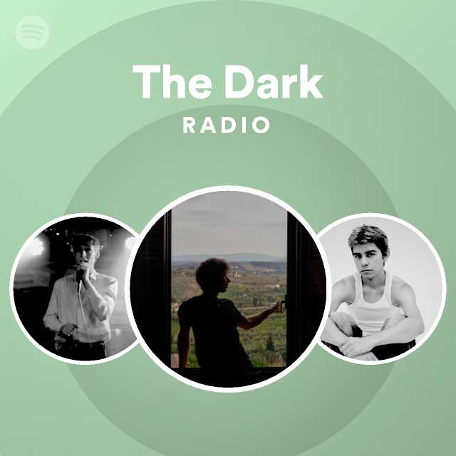 The Dark Radio - playlist by Spotify | Spotify