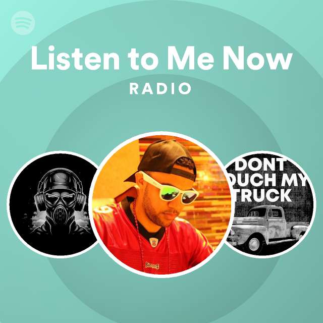Listen to Me Now Radio - playlist by Spotify | Spotify