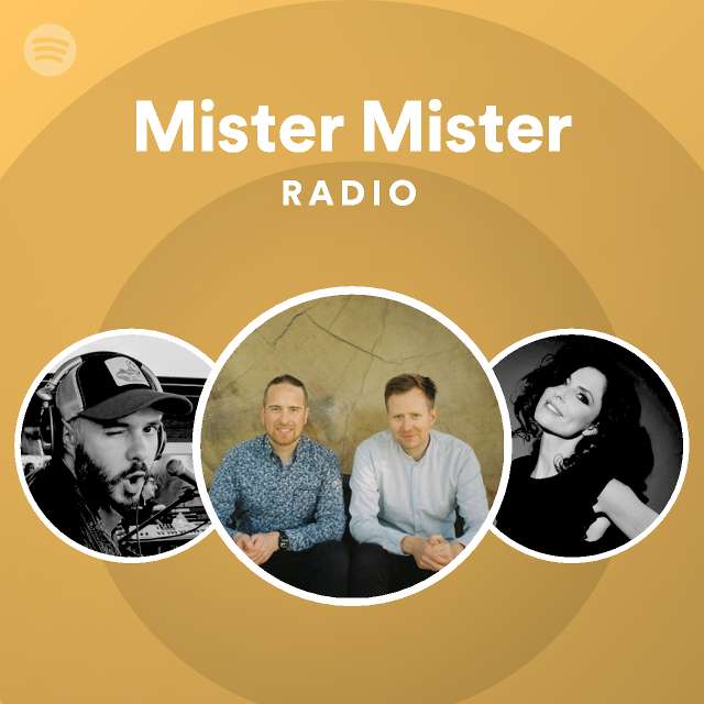 Mister Mister Radio - playlist by Spotify | Spotify