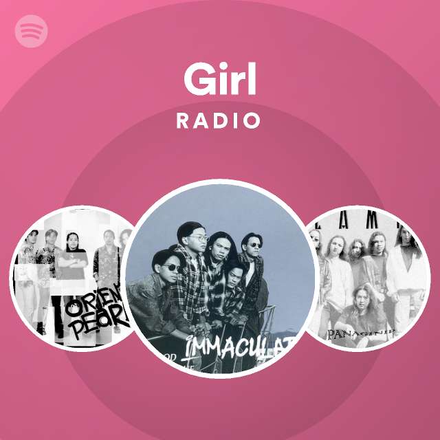 Girl Radio - playlist by Spotify | Spotify