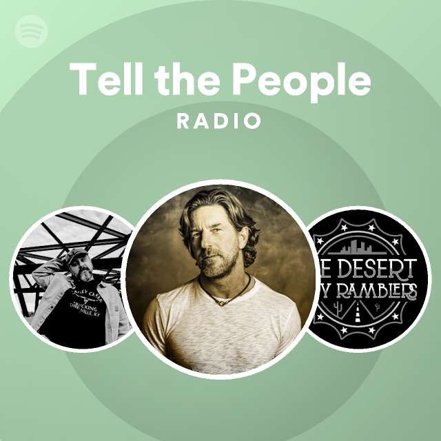 Tell the People Radio - playlist by Spotify | Spotify