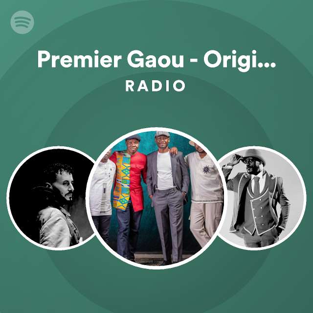 Premier Gaou - Original Radio Edit Radio - playlist by Spotify | Spotify