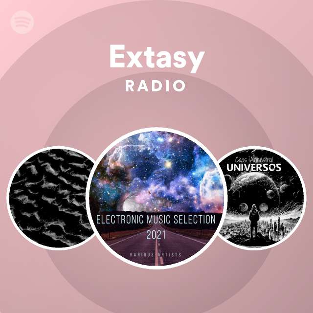 Extasy Radio - playlist by Spotify | Spotify