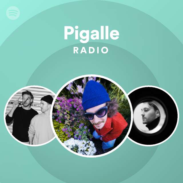 Pigalle Radio - playlist by Spotify | Spotify