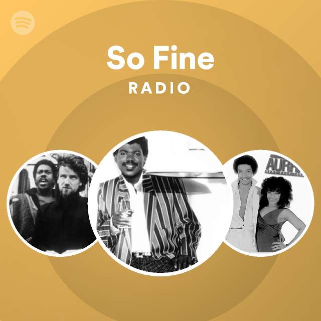 So Fine Radio - playlist by Spotify | Spotify