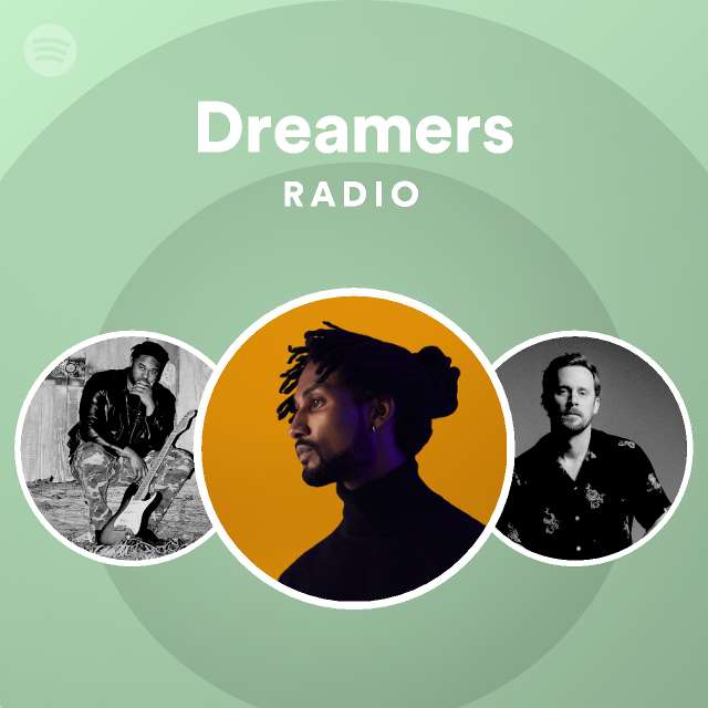 Dreamers Radio - playlist by Spotify | Spotify