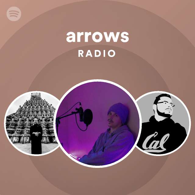 arrows Radio - playlist by Spotify | Spotify