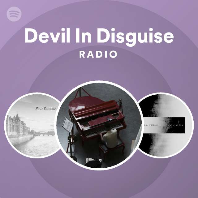 Devil In Disguise Radio - playlist by Spotify | Spotify