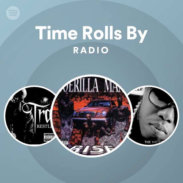 Time Rolls By Radio - playlist by Spotify | Spotify