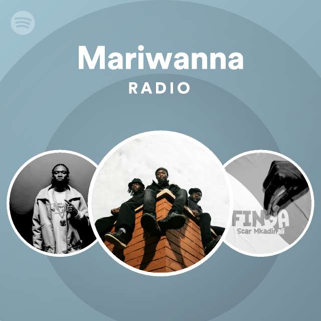 Mariwanna Radio - playlist by Spotify | Spotify