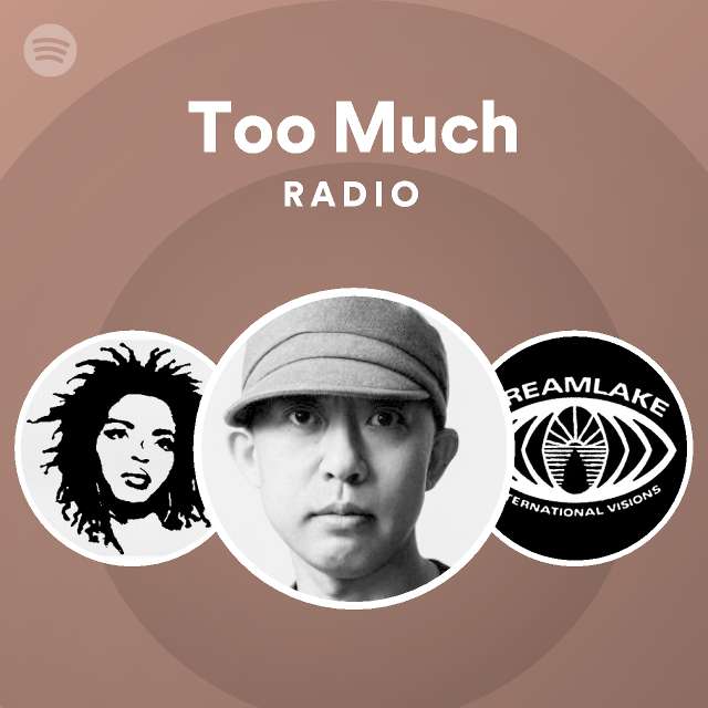 Too Much Radio - playlist by Spotify | Spotify