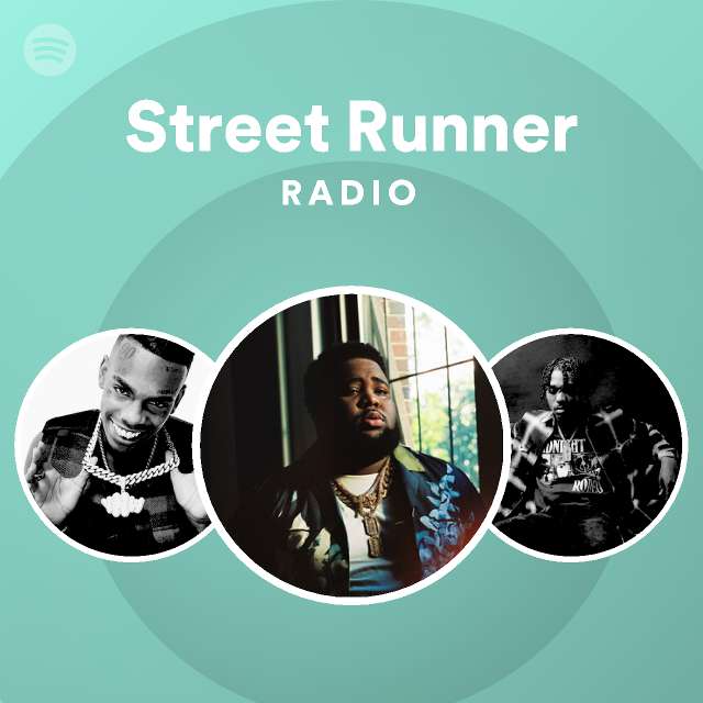Street Runner Radio - playlist by Spotify | Spotify
