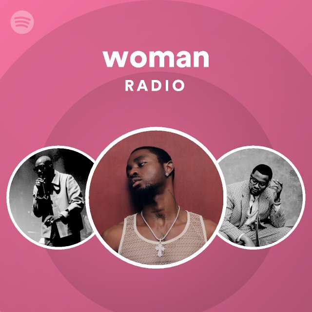 woman Radio - playlist by Spotify | Spotify