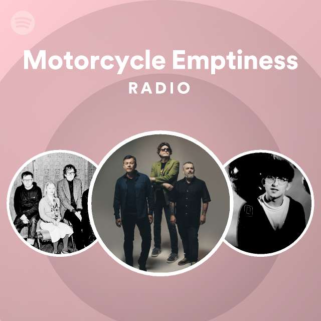 Motorcycle Emptiness Radio - playlist by Spotify | Spotify