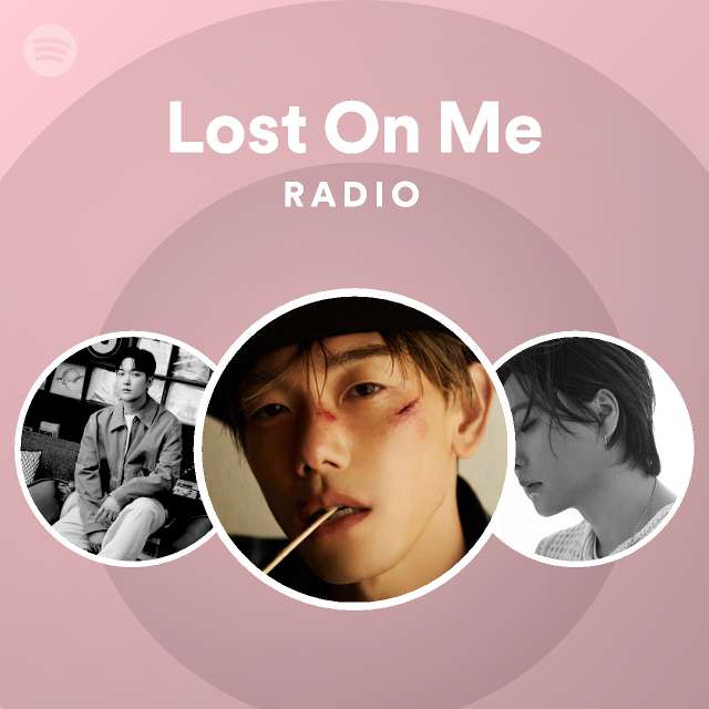 Lost On Me Radio | Spotify Playlist