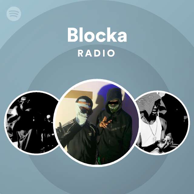 Blocka Radio - playlist by Spotify | Spotify